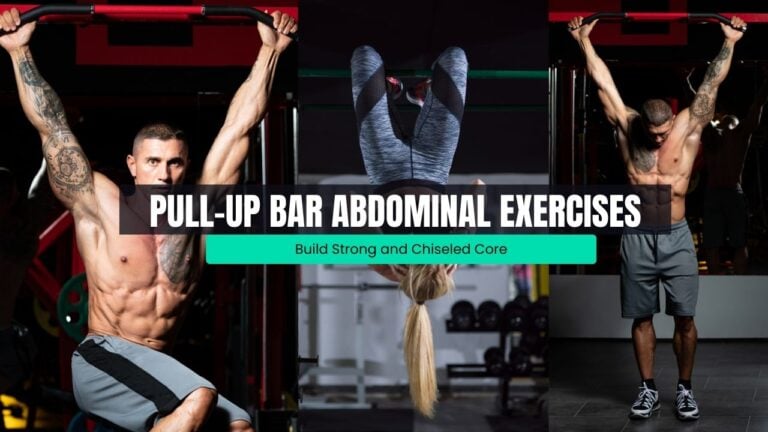 Pull-Up Bar Ab Workout: 10 Best Exercises to Build Six-Pack