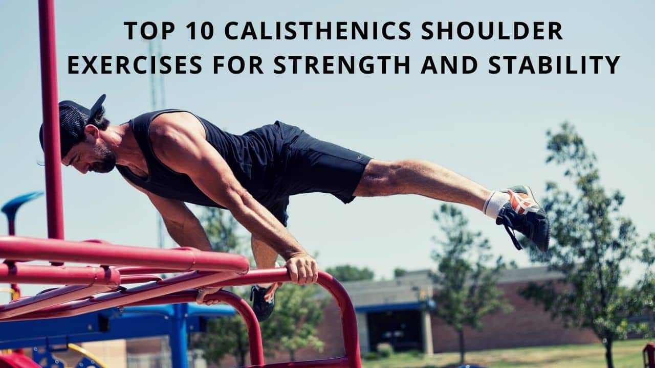 Best Calisthenics Shoulder Workout 10 Exercises The Fitness Phantom Best Calisthenics Shoulder Workout 10 Exercises The Fitness Phantom