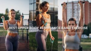 22 Best Upper Body Resistance Band Exercises w/PDF