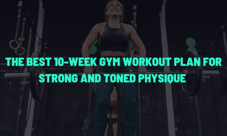 10-Week Full Body Workout Plan for Females w/PDF - The Fitness Phantom