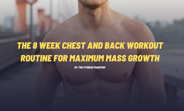 8 Week Chest and Back Workout Routine with Free PDF