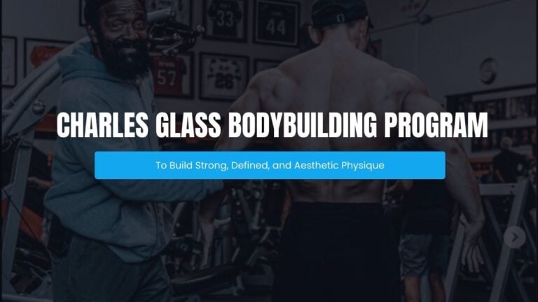 8-Week Charles Glass Workout Routine for Muscle Growth W/PDF - The ...