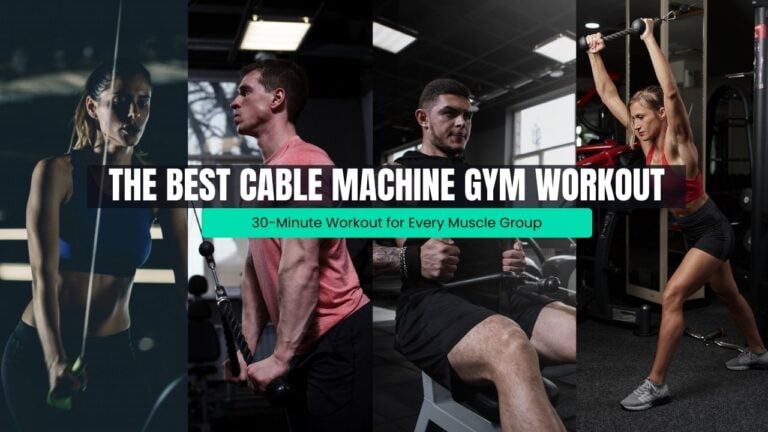 Cable Machine Workout: 30-Minute Exercise for Muscle Gain